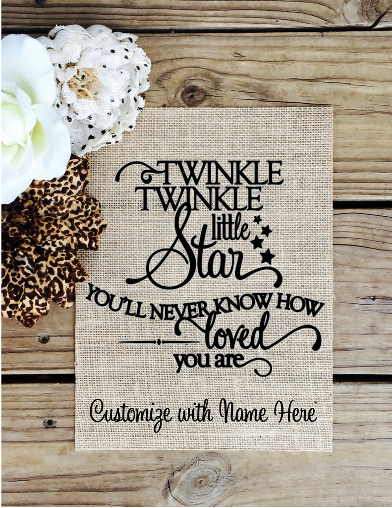 Twinkle Twinkle - Customized Burlap Sign – K and N Designs